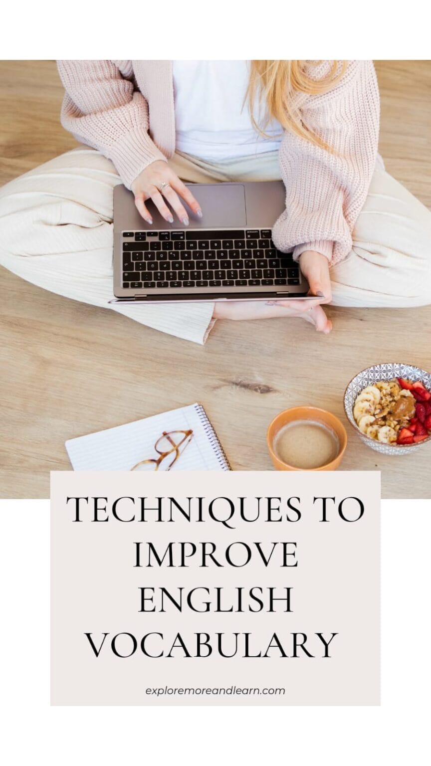 Techniques to Improve English Vocabulary - Explore More and Learn